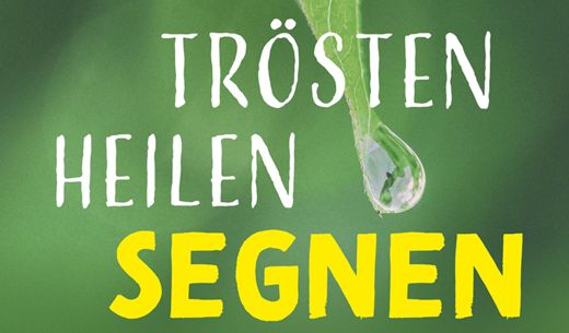 Trösten – heilen – segnen - Franziskaner